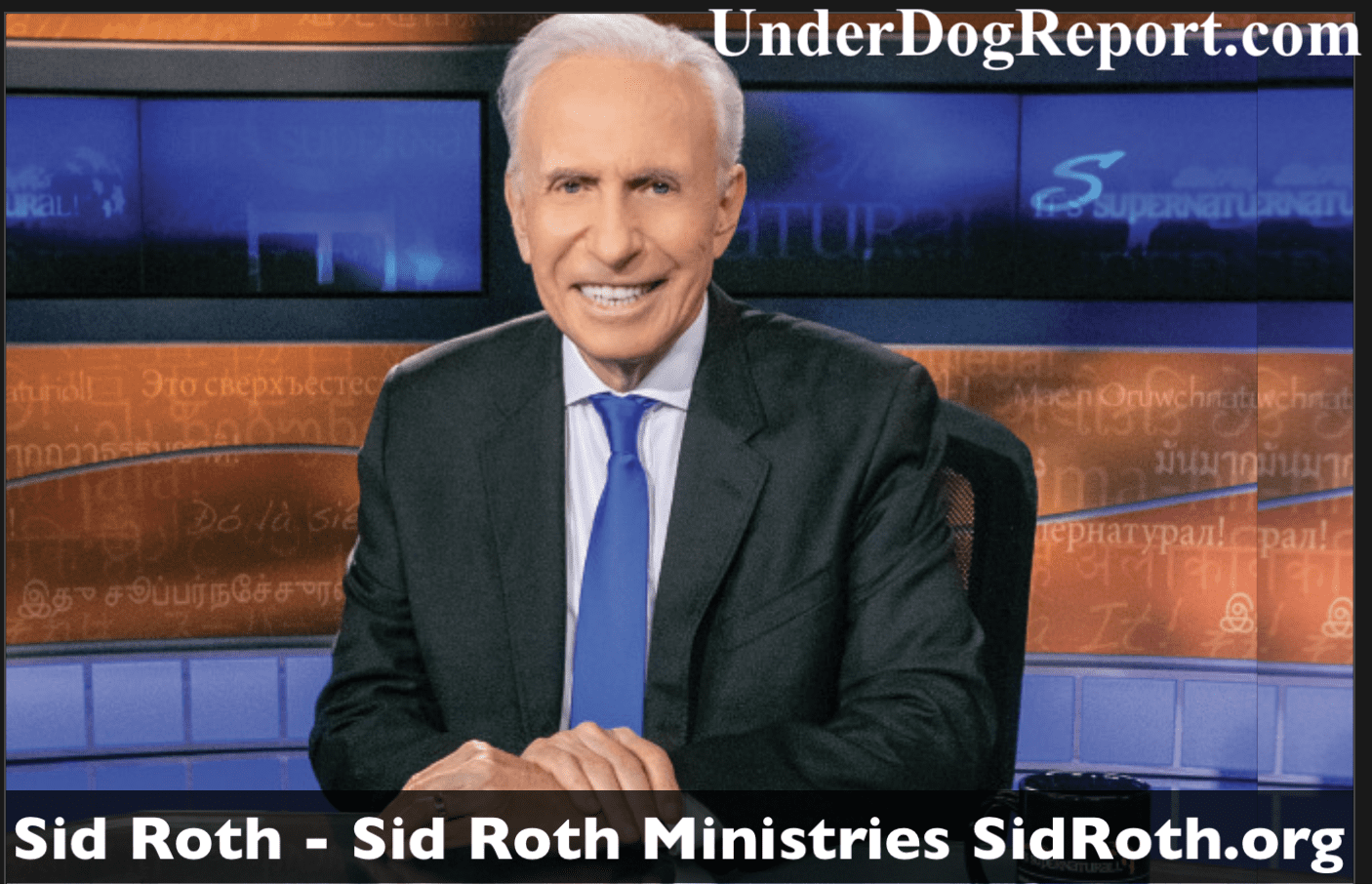 UnderDog Report #071- Speaking in Tongues with Sid Roth - Joe Hoft